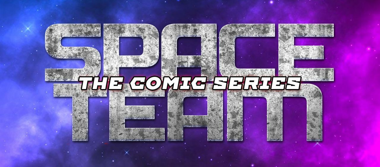 Space Team: The Comic on Kickstarter - Zertex Media